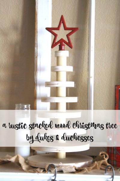 A Rustic Stacked Wood Christmas Tree - Dukes and Duchesses