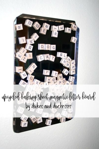Upcycled Baking Sheet Magnetic Letter Board